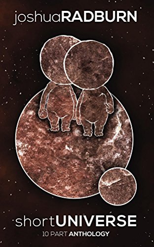 Short Universe by Joshua Radburn | Goodreads