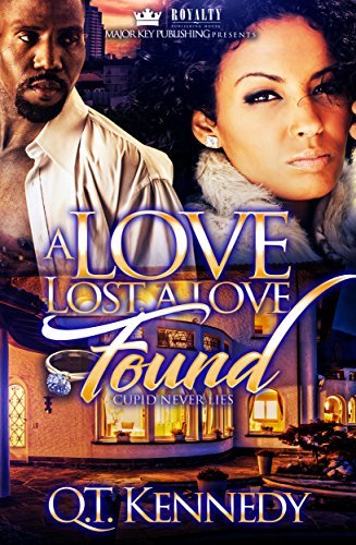 A Love Lost, A Love Found: Cupid Never Lies by Q.T. Kennedy | Goodreads