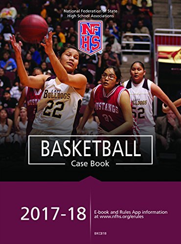 2017-18 NFHS Basketball Case Book by N.F.H.S. | Goodreads