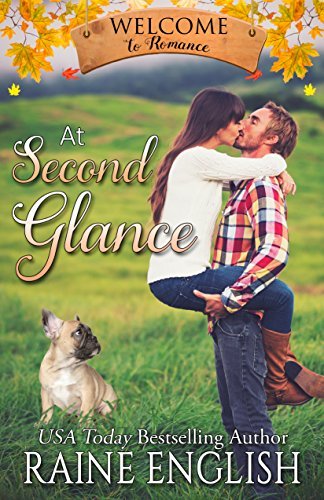 At Second Glance (Fall into Romance, #3) by Raine English | Goodreads