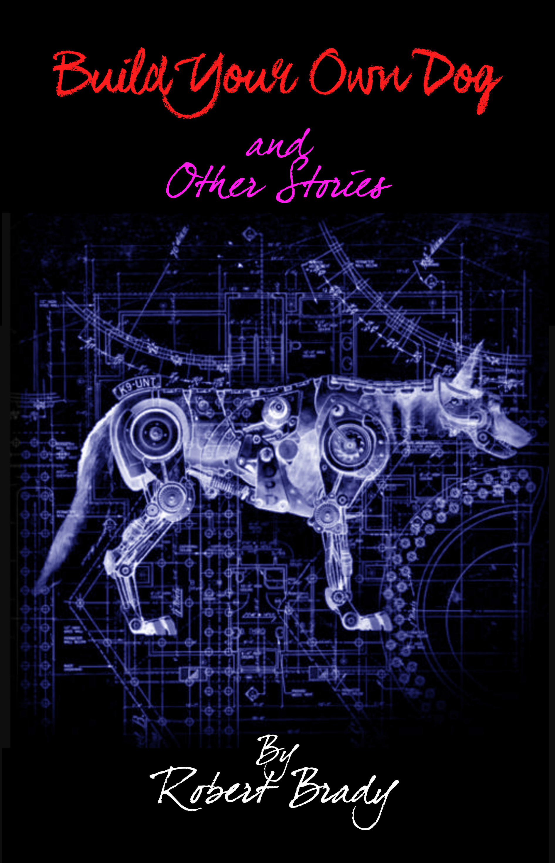 Build Your Own Dog by Robert Brady | Goodreads