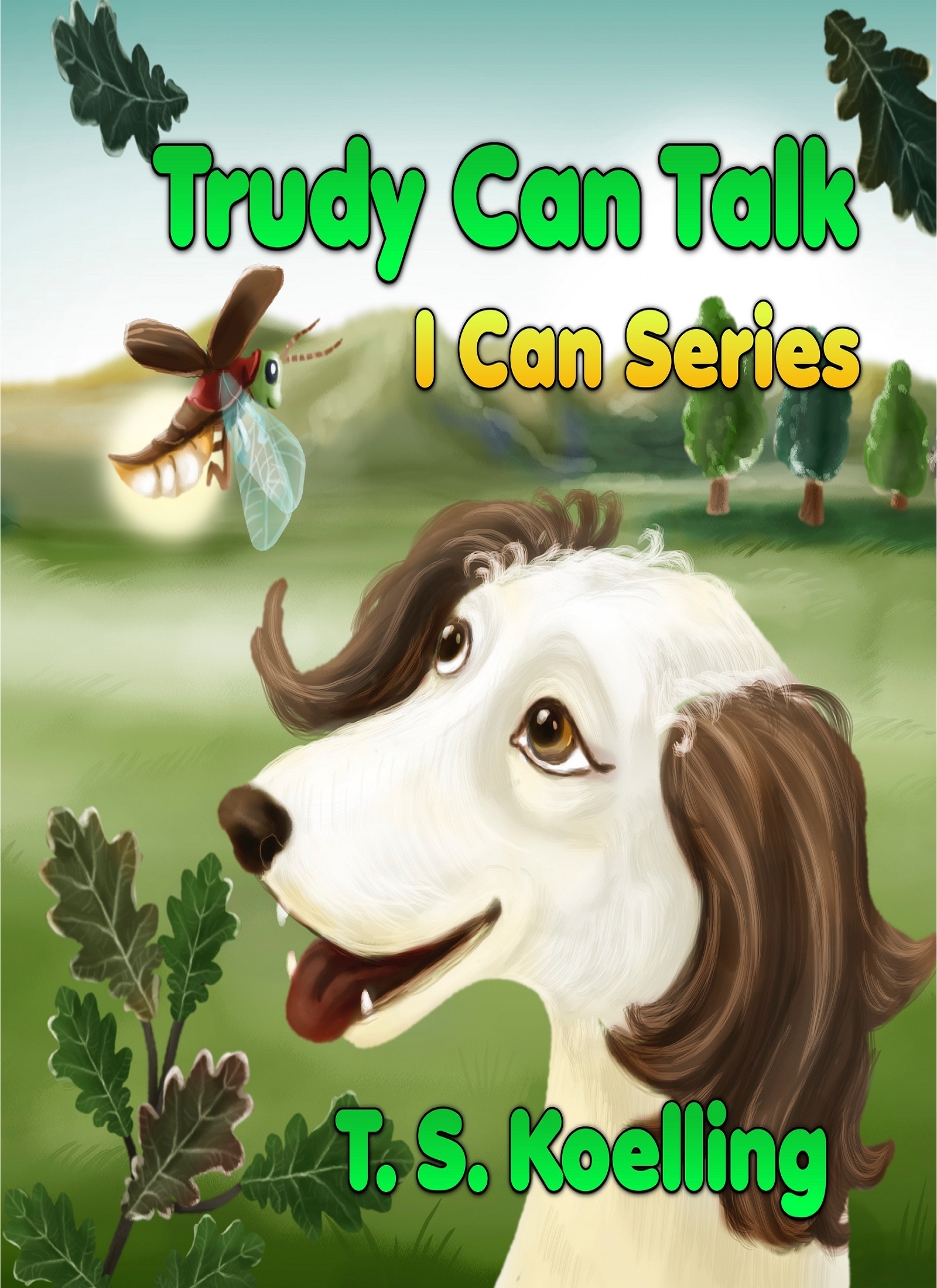 Trudy Can Talk (I Can Series) by T.S. Koelling | Goodreads
