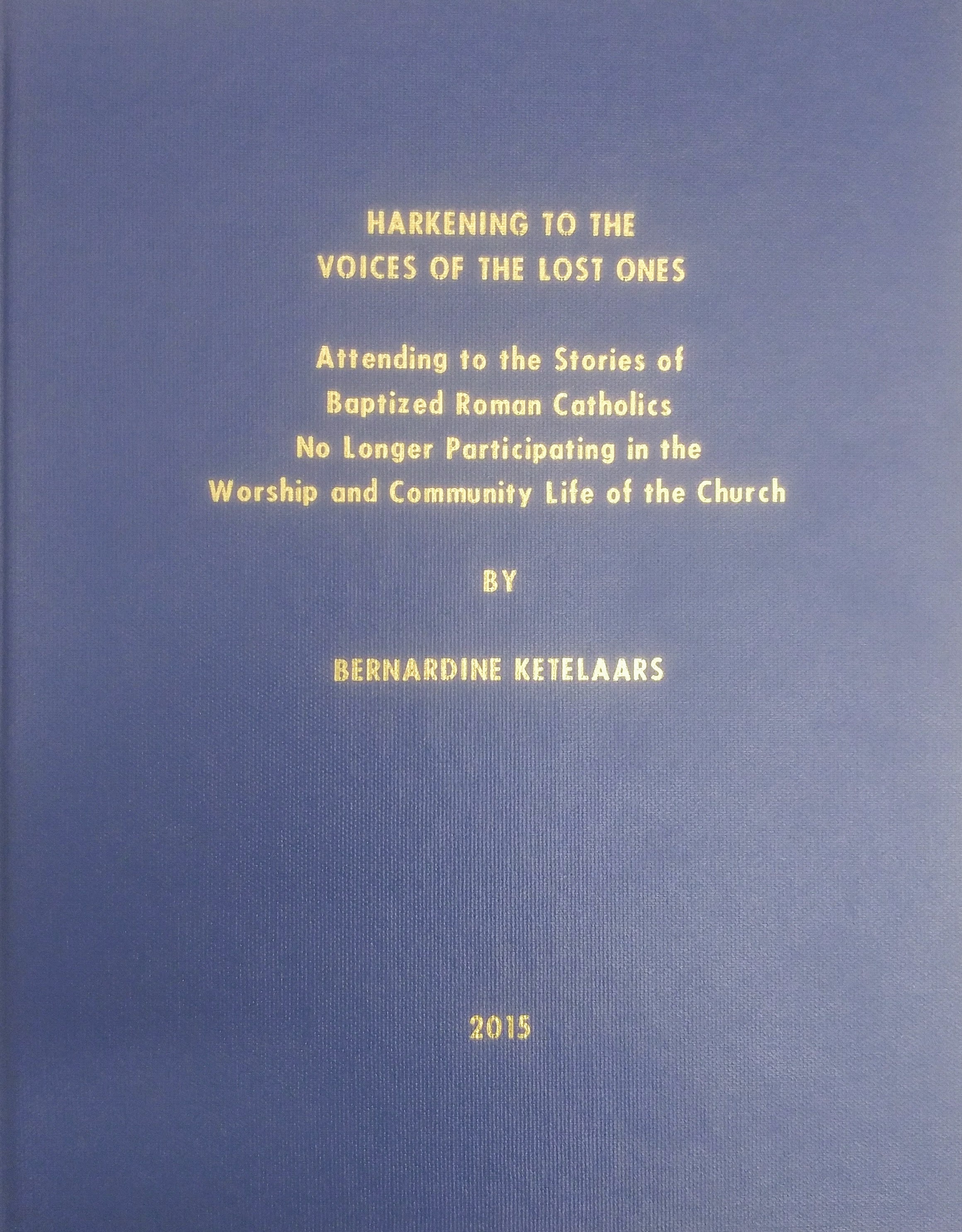 Harkening to the Voices of the Lost Ones by Bernardine Ketelaars D.Min ...