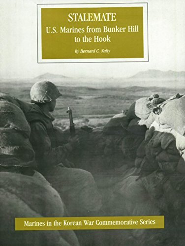 Stalemate: U.S. Marines From Bunker Hill To The Hook [Illustrated ...
