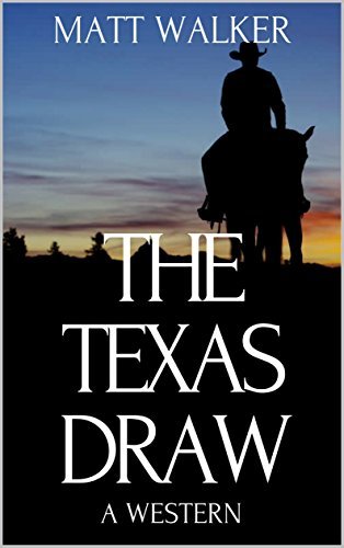 The Texas Draw by Matt Walker | Goodreads