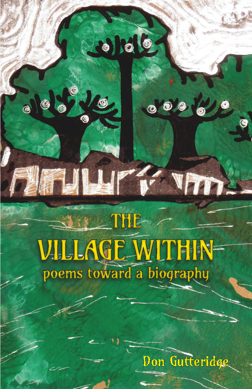 The Village Within: Poems Toward a Biography by Don Gutteridge | Goodreads