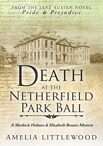 Death at the Netherfield Park Ball by Amelia Littlewood | Goodreads