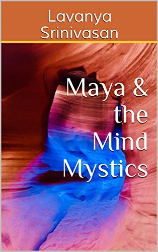 Maya & the Mind Mystics by Lavanya Srinivasan | Goodreads