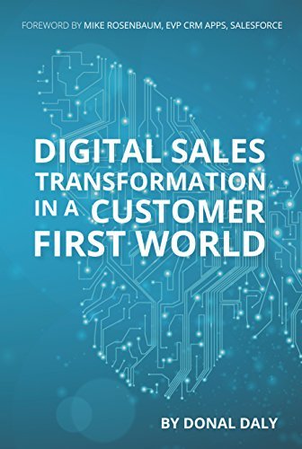 Digital Sales Transformation in a Customer First World by Donal Daly ...