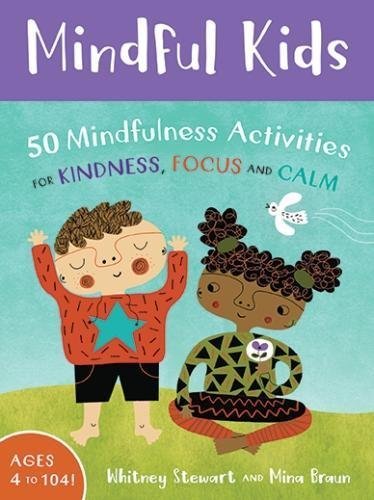 Mindful Kids: 50 Activities for Calm, Focus and Peace by Focus and Calm ...