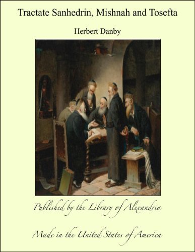 Tractate Sanhedrin, Mishnah and Tosefta by Herbert Danby | Goodreads