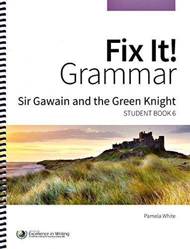 Fix It! Grammar: Sir Gawain and the Green Knight, Student Book 6 by ...