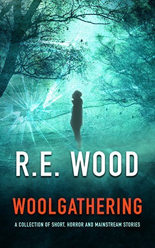 Woolgathering by R.E. Wood | Goodreads
