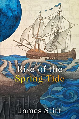 Rise of the Spring Tide by James Stitt | Goodreads