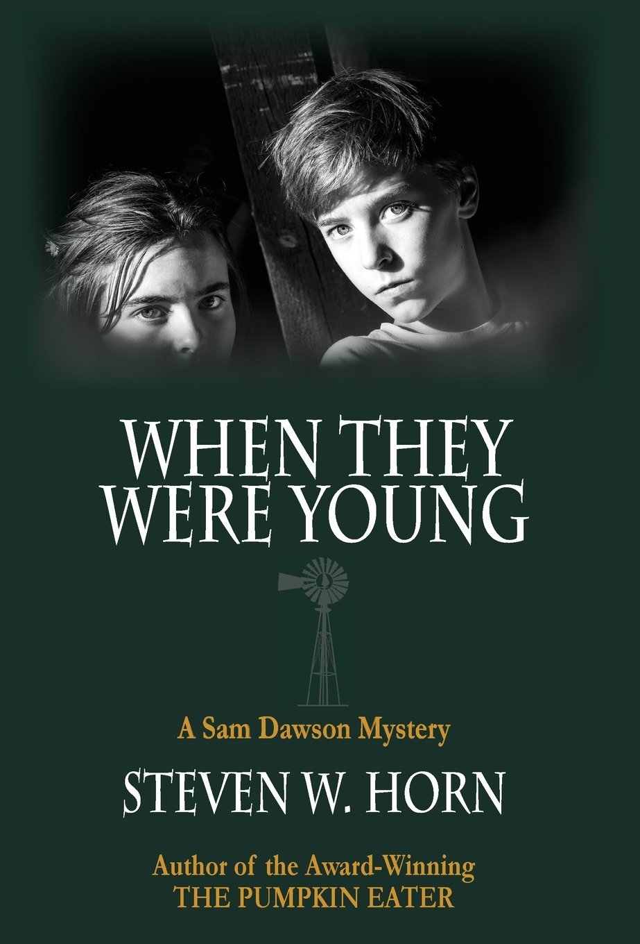 When They Were Young (Sam Dawson Mystery) by Steven W. Horn | Goodreads