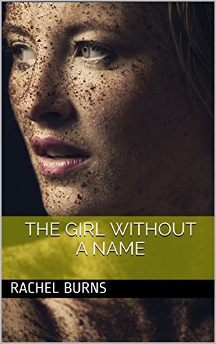 The Girl Without A Name by Rachel Burns | Goodreads