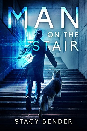 Man on the Stair by Stacy Bender | Goodreads
