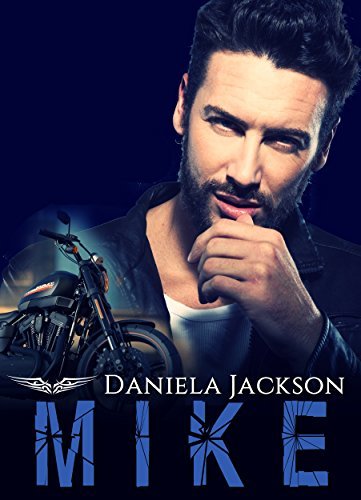 Mike (Devil's Tears MC Book 2) by Daniela Jackson | Goodreads