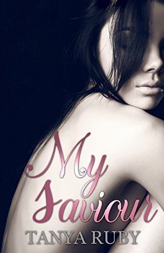 My Saviour. by Tanya Ruby | Goodreads