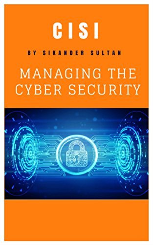 CISI MANAGING THE CYBER SECURITY by Sikander Sultan FCA | Goodreads