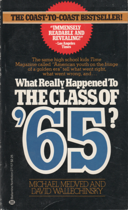 What Really Happened to the Class of '65 by Michael Medved | Goodreads