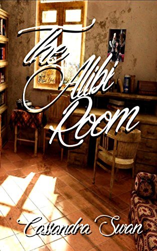The Alibi Room by Cassandra Swan | Goodreads