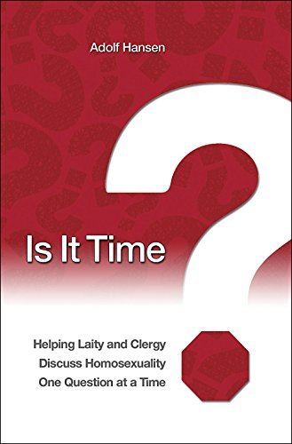 Is It Time?: Helping Laity and Clergy Discuss Homosexuality One ...