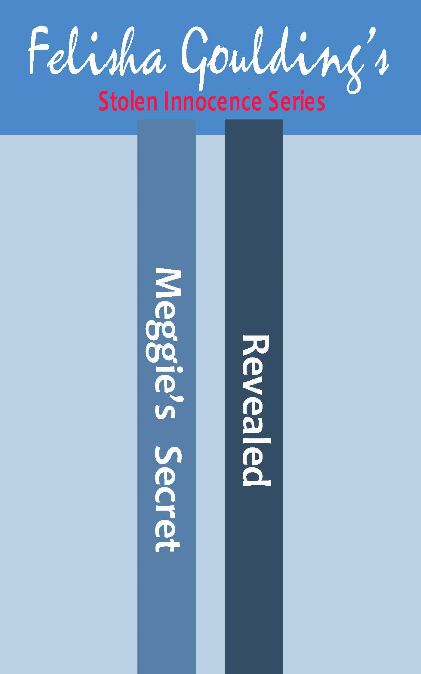 Felisha Goulding's Stolen Innocence Series by Felisha Goulding | Goodreads