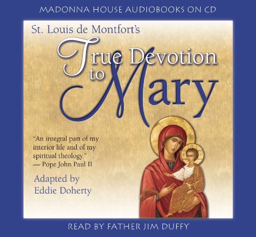 True Devotion to Mary by Louis de Montfort | Goodreads