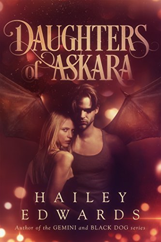 Daughters of Askara: The Complete Collection by Hailey Edwards | Goodreads