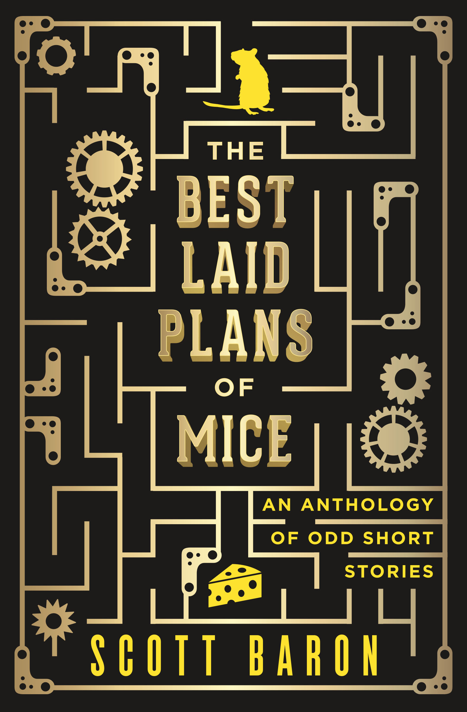 The Best Laid Plans of Mice by Scott Baron | Goodreads