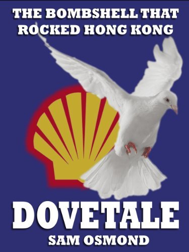 Dovetale: The Bombshell That Rocked Hong Kong by Sam Osmond | Goodreads