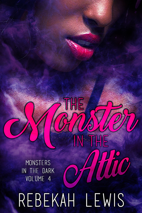 The Monster in the Attic by Rebekah Lewis | Goodreads