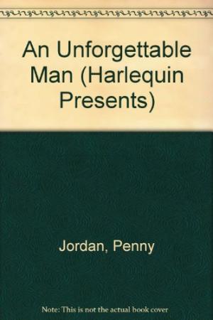 An Unforgettable Man by Penny Jordan | Goodreads