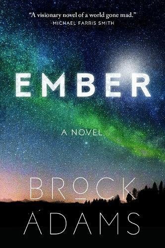 Ember by Brock Adams | Goodreads