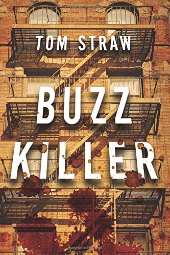 Buzz Killer by Tom Straw | Goodreads