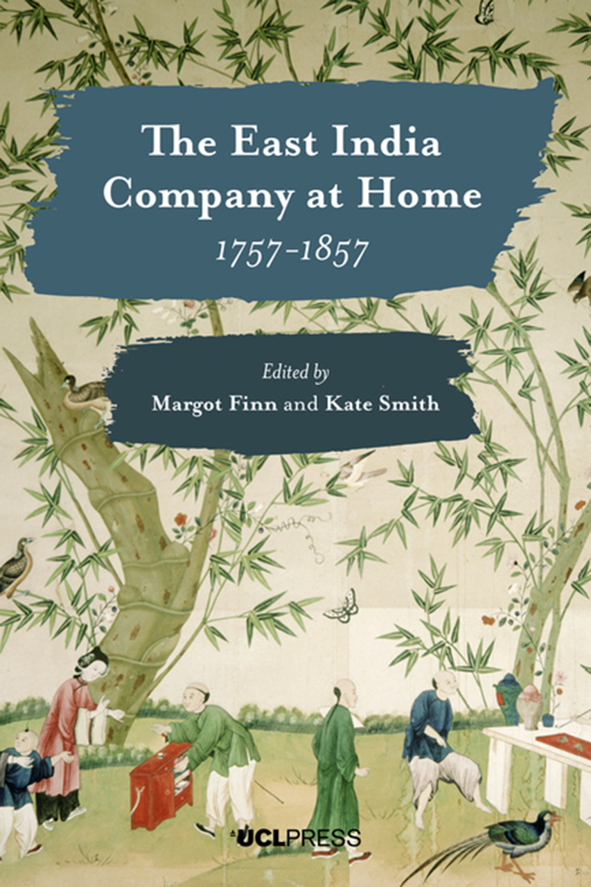 East India Company at Home, 1757 - 1857 by Margot Finn | Goodreads