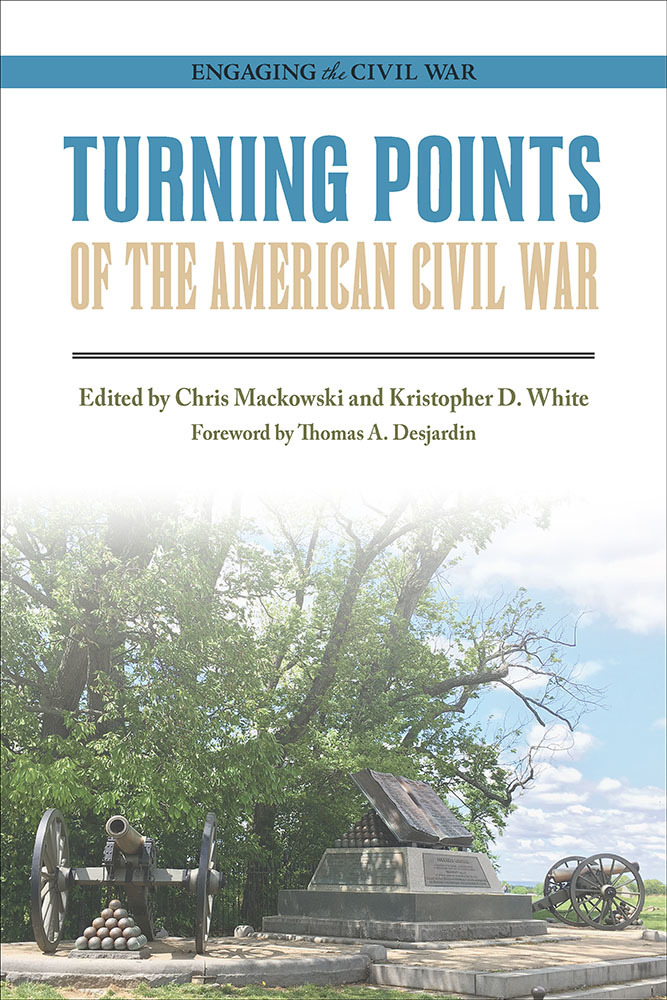 Turning Points of the American Civil War by Chris Mackowski | Goodreads