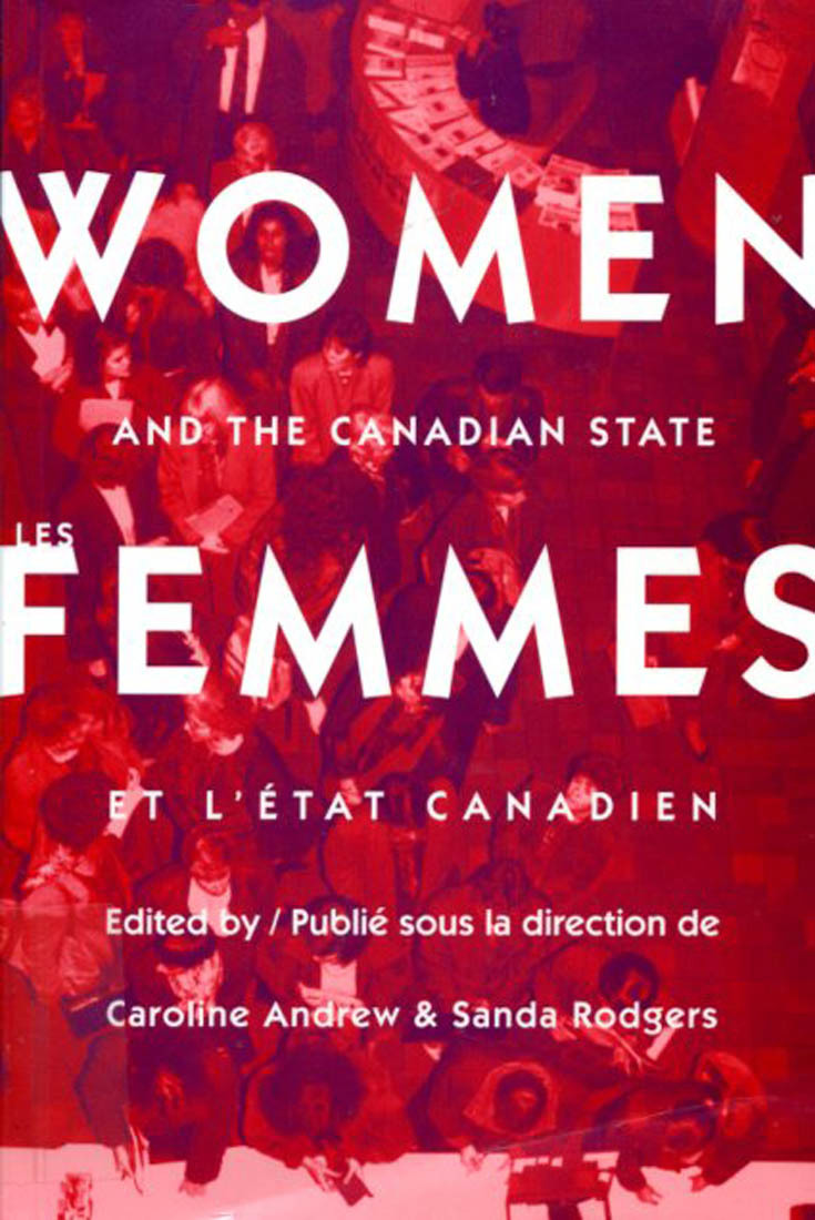 Women and the Canadian State/Les femmes et l'Etat canadien by Caroline ...