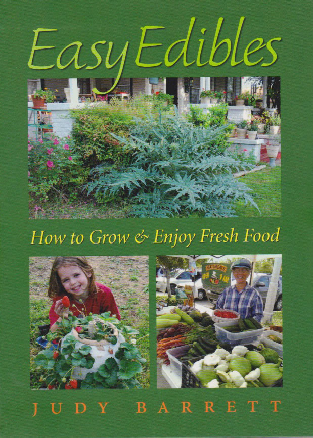 Easy Edibles: How to Grow and Enjoy Fresh Food (Volume 53) by Judy ...