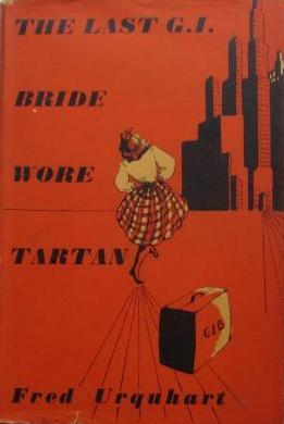 The Last G.I. Bride Wore Tartan by Fred Urquhart | Goodreads