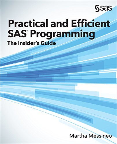 Practical and Efficient SAS Programming: The Insider's Guide by Martha Messineo | Goodreads