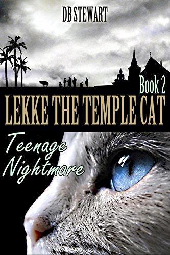 Lekke The Temple Cat: Teenage Nightmare by D.B. Stewart | Goodreads