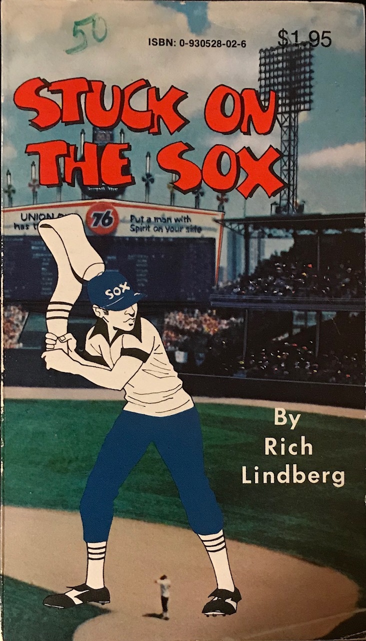 Stuck on the Sox by Rich Lindberg | Goodreads