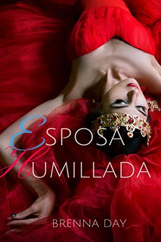 Esposa humillada by Brenna Day | Goodreads