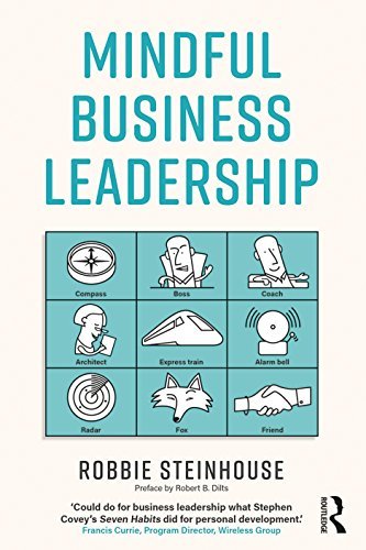 Mindful Business Leadership by Robbie Steinhouse | Goodreads