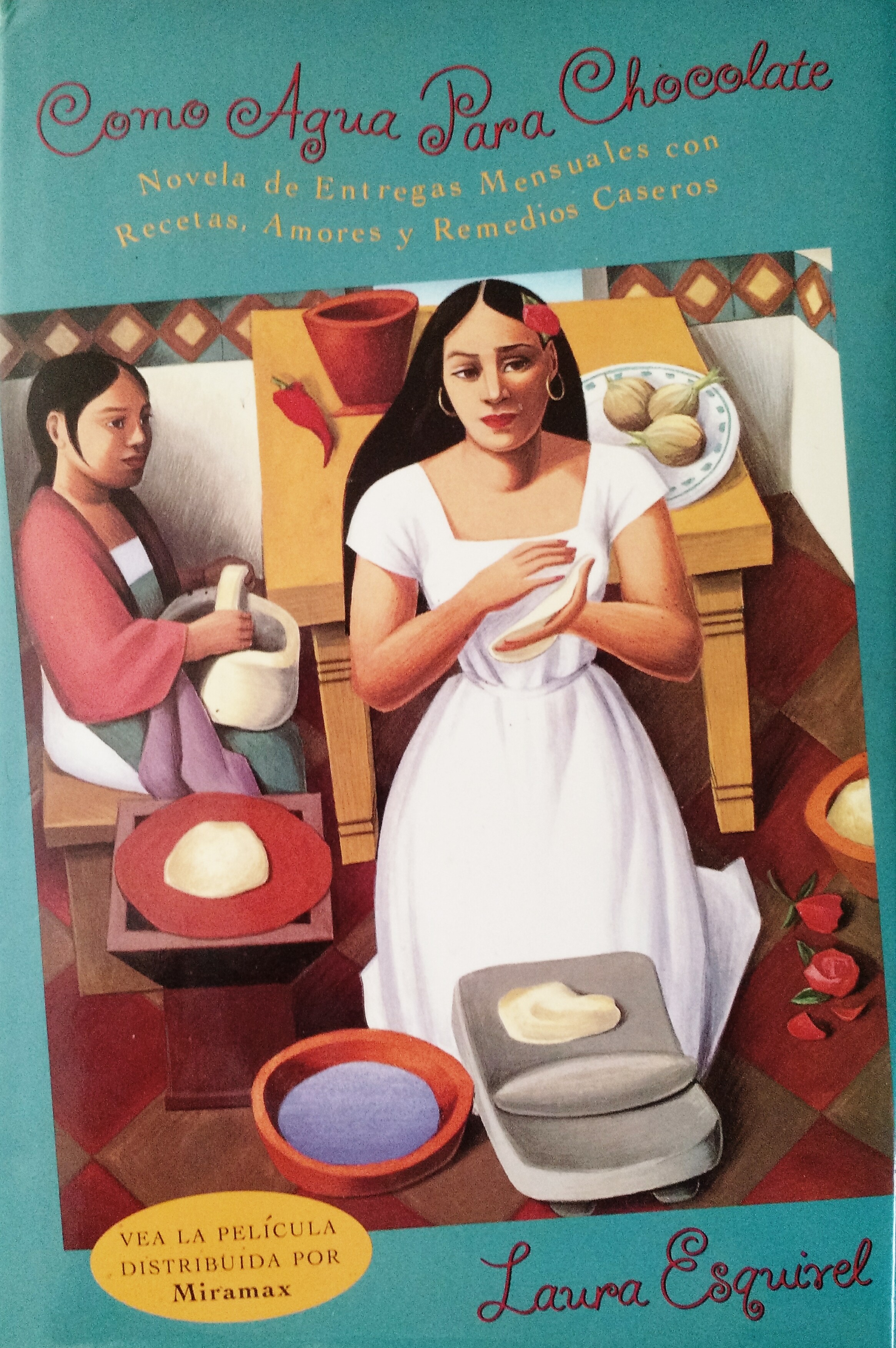 Como agua para chocolate by Laura Esquivel | Goodreads