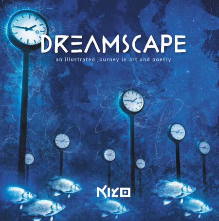 Dreamscape: An Illustrated Journey in Art and Poetry by Kimberly ...