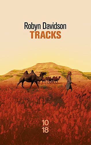 Tracks (Littérature étrangère) (French Edition) by Robyn Davidson ...