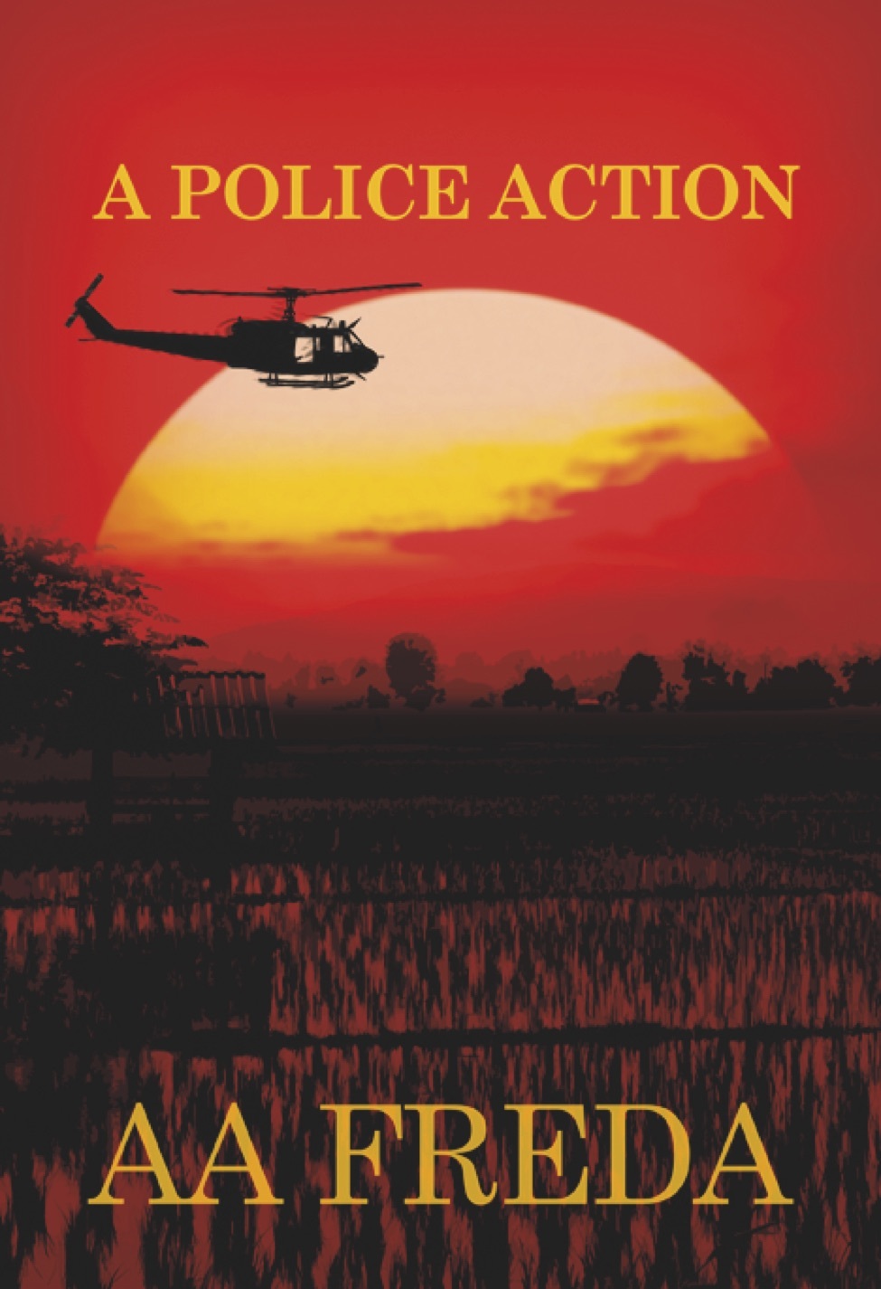 A Police Action by A.A. Freda | Goodreads